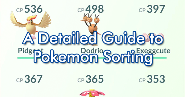 A Detailed Guide to Pokemon Sorting | Pokemon GO Wiki - GamePress