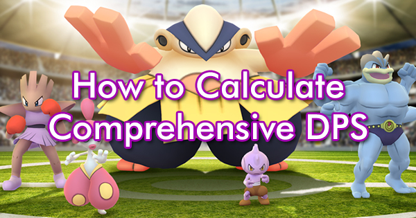How to Calculate Comprehensive DPS | Pokemon GO Wiki - GamePress