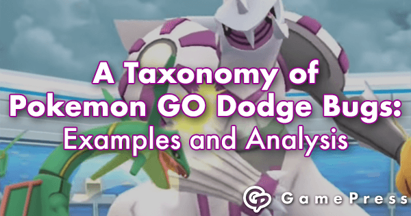 A Taxonomy of Pokemon GO Dodge Bugs: Examples and Analysis | Pokemon GO ...