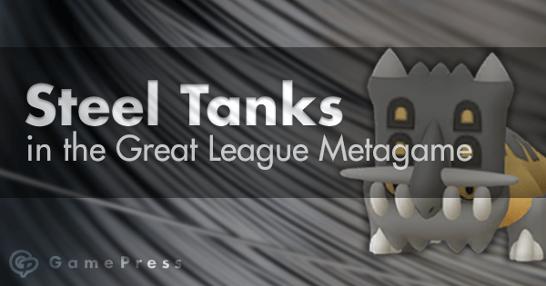 Steel Tanks in the Great League Metagame | Pokemon GO Wiki - GamePress