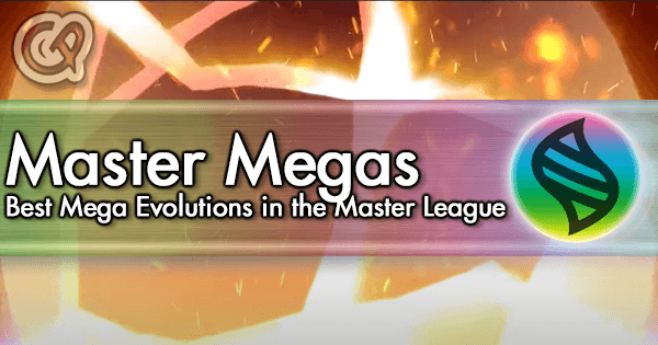 Master Megas: Best Mega Evolutions in the Master League | Pokemon GO ...