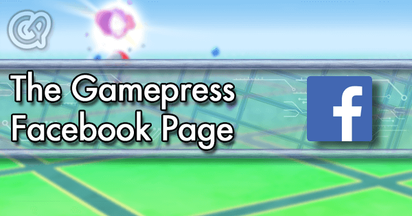 Check Out Gamepress on Facebook! | Pokemon GO Wiki - GamePress