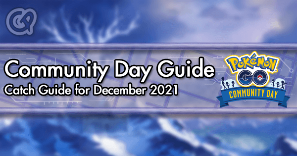 December 2021 Community Day Catch Guide | Pokemon GO Wiki - GamePress