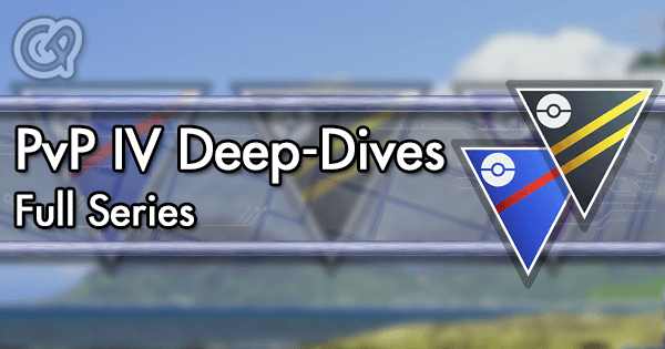 PvP IV Deep-Dive: Full Series | Pokemon GO Wiki - GamePress