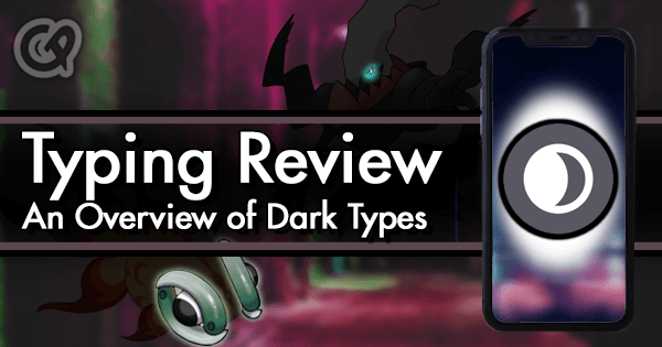 Typing Review: An Overview of Dark Types for Raids in Pokemon Go ...
