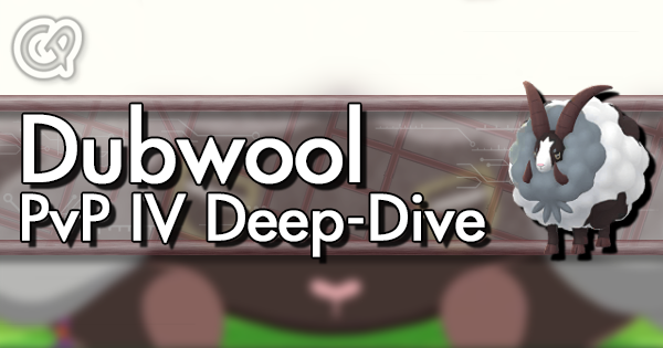 Dubwool PvP IV Deep-Dive | Pokemon GO Wiki - GamePress